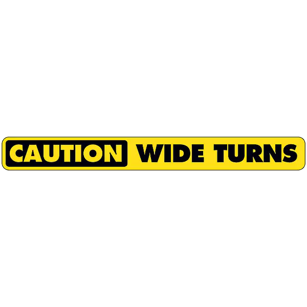 Caution Wide Turns Horizontal Decal - EZ Truck Store