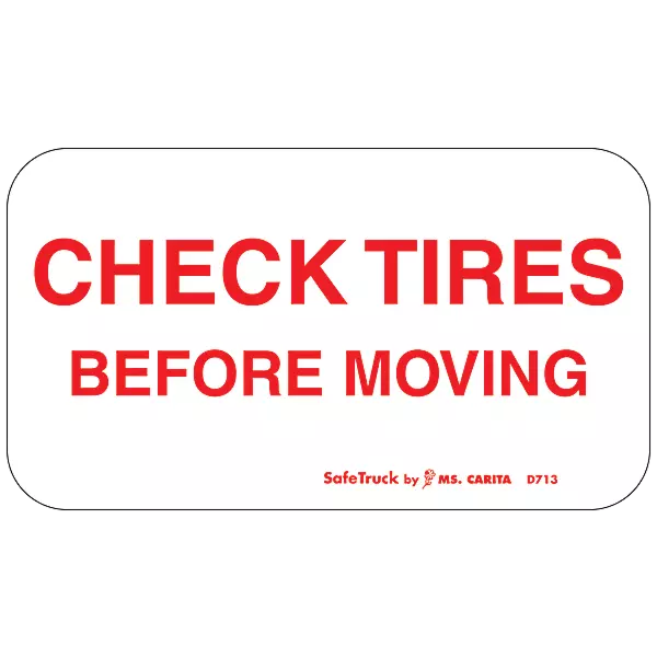Check Tires Before Moving Decal - EZ Truck Store