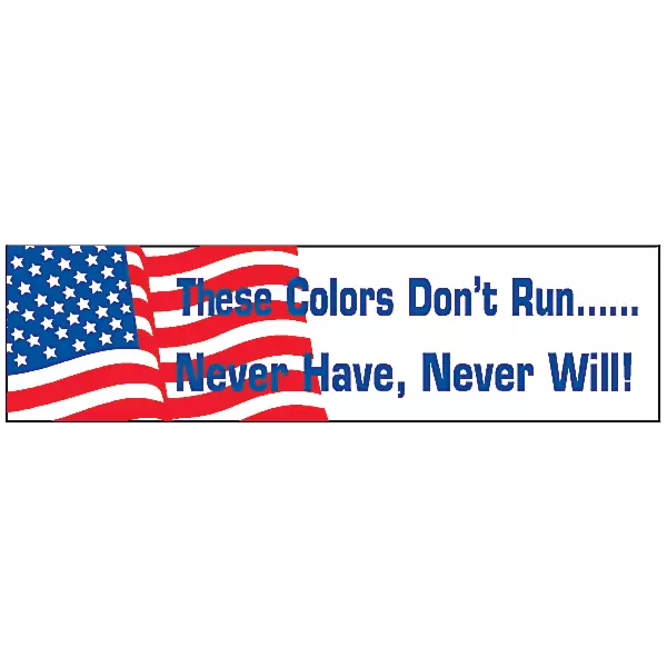 These Colors Don't Run Patriotic Decal – EZ Truck Store